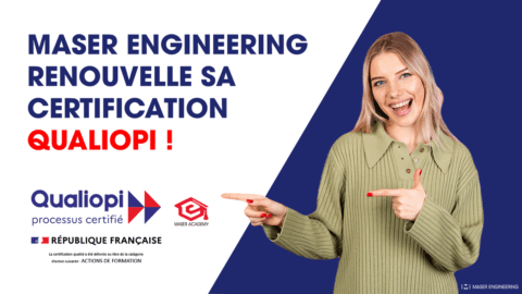 MASER ENGINEERING renouvelle sa certification Qualiopi avec MASER ACADEMY